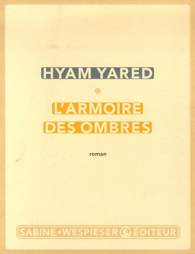 L'armoire des ombres de Hyam Yared - Grand Format - Livre - Decitre