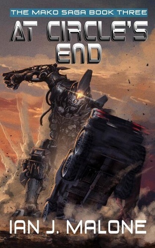 At Circle's End - The Mako Saga, #3 de Ian J. Malone - ePub - Ebooks ...