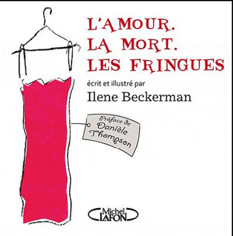 L'amour la mort les fringues de Ilene Beckerman - Grand Format - Livre ...