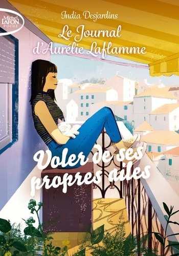 Le Journal d'Aurélie Laflamme Tome 9. Voler de... de India Desjardins - Poche - Livre - Decitre