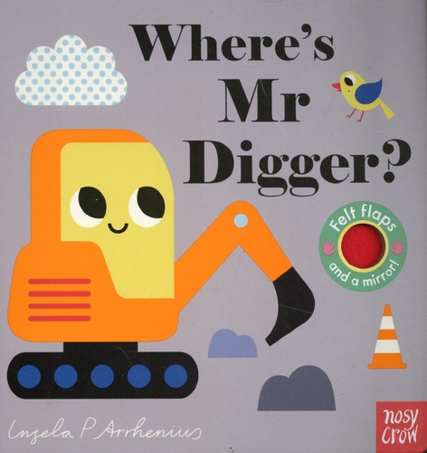 Where's Mr Digger? de Ingela P. Arrhenius - Album - Livre - Decitre