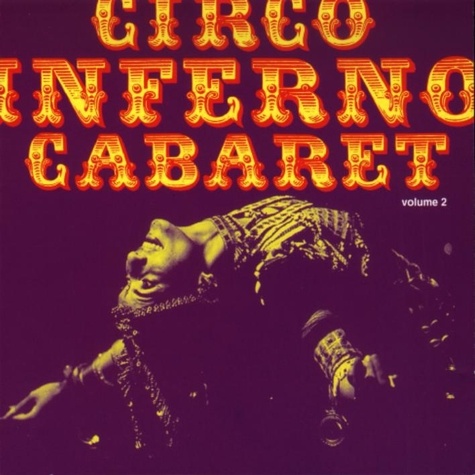 Circo inferno cabaret - Volume 2 - Circo Inferno Cabaret - Livres ...