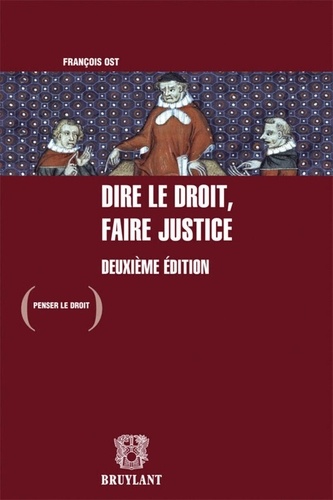 Dire le droit, faire justice de François Ost - Livre - Decitre