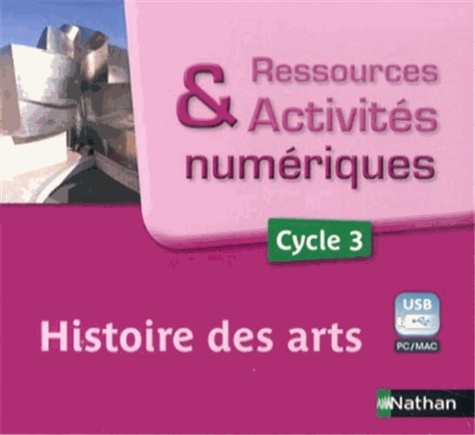 Histoire des arts Cycle 3 - Clé USB Ressources &... de Nathan - Livre ...