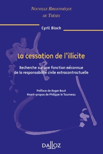 La cessation de l'illicite - Recherche sur une... de Cyril Bloch ...