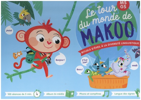 Le tour du monde de Makoo MS-GS - Rituels... - Anne-Marie Voise ...