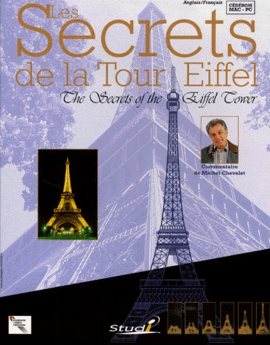 LES SECRETS DE LA TOUR EIFFEL : THE SECRETS OF... de Michel Chevalet - Livre - Decitre