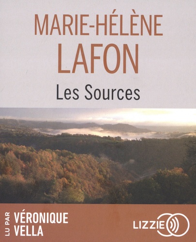 Les Sources de Marie-Hélène Lafon - Livre - Decitre