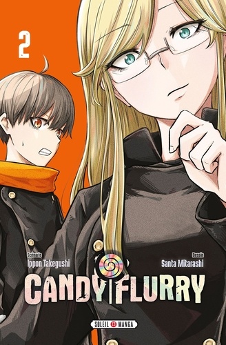 Candy Flurry Tome 2. de Ippon Takegushi - Tankobon - Livre - Decitre