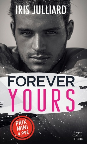 Forever Yours de Iris Julliard - Poche - Livre - Decitre