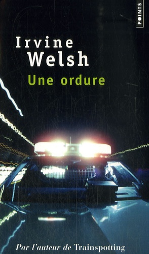 Une ordure de Irvine Welsh - Poche - Livre - Decitre