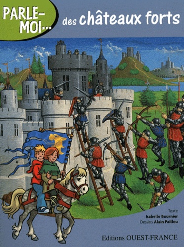 Parle-moi des châteaux forts de Isabelle Bournier - Livre - Occasion ...