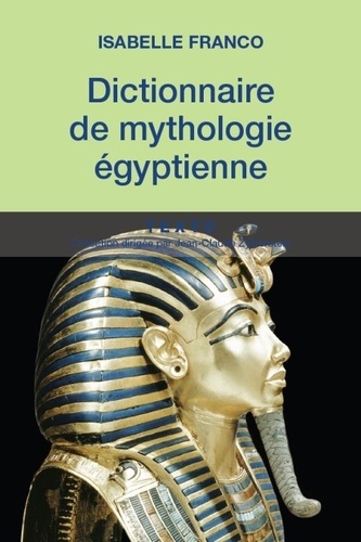 Dictionnaire de mythologie égyptienne de Isabelle Franco - Poche ...