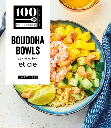 Bouddha Bowls, bowlcakes et Cie de Isabelle Jeuge-Maynart - Grand ...