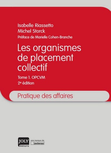 Les organismes de placement collectif - Tome 1... de Isabelle Riassetto ...