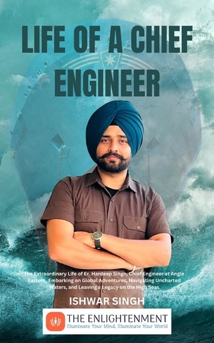 Life of a Chief Engineer de Ishwar Singh - ePub - Ebooks - Decitre