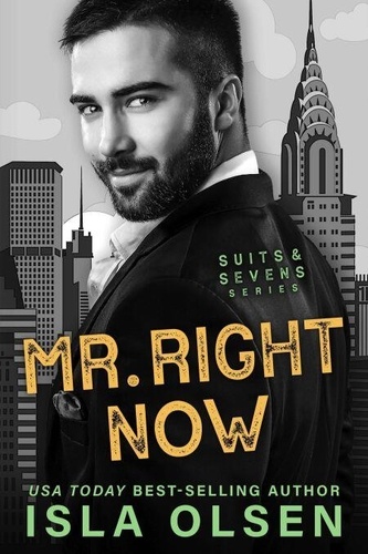 Mr Right Now - Suits & Sevens, #2 de Isla Olsen - ePub - Ebooks - Decitre