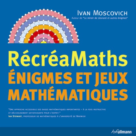 RécréaMaths - Enigmes et jeux mathématiques de Ivan Moscovich - Livre - Decitre