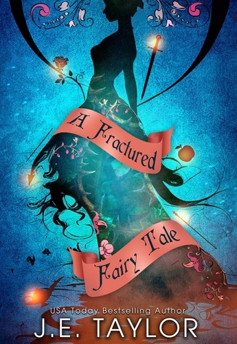 A Fractured Fairy Tale: Books 1 - 10 de J.E. Taylor - ePub - Ebooks - Decitre