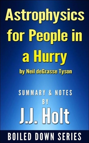Astrophysics for People in a Hurry by Neil... de J.J. Holt - ePub ...