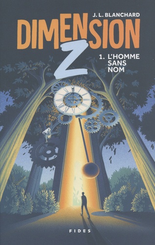 Dimension Z Tome 1. L'homme sans nom de J.L. Blanchard - Grand Format ...