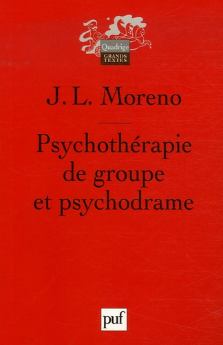 Psychothérapie de groupe et psychodrame de J-L Moreno - Livre - Decitre