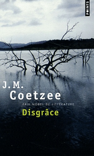 Disgrâce de J. M. Coetzee - Poche - Livre - Decitre