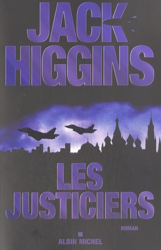 Les justiciers de Jack Higgins - Grand Format - Livre - Occasion - Decitre