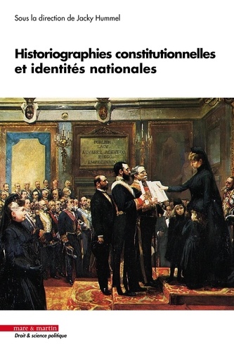 Historiographies constitutionnelles et identités... de Jacky Hummel ...