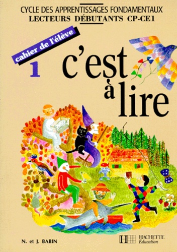 C'Est A Lire Lecteurs Debutants Cp Et Ce1. Cahier... de Jacqueline ...