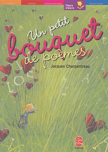 Un petit bouquet de poèmes de Jacques Charpentreau - Poche - Livre ...