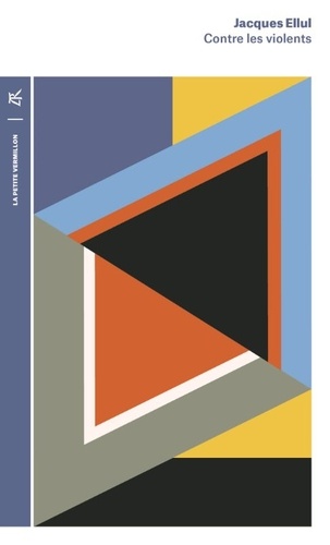 Contre les violents de Jacques Ellul - Poche - Livre - Decitre