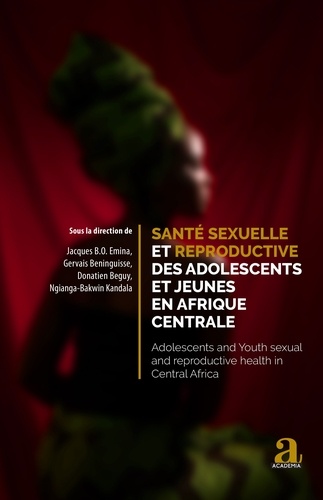 Santé sexuelle et reproductive des adolescents... - Jacques Emina ...