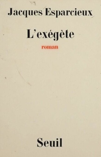 L'exégète de Jacques Esparcieux - PDF - Ebooks - Decitre