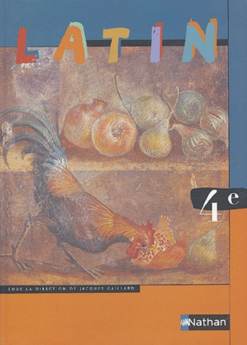 Latin 4e de Jacques Gaillard - Livre - Decitre