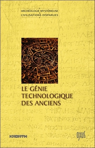 Le génie technologique des anciens de Jacques Gossart - Livre - Decitre