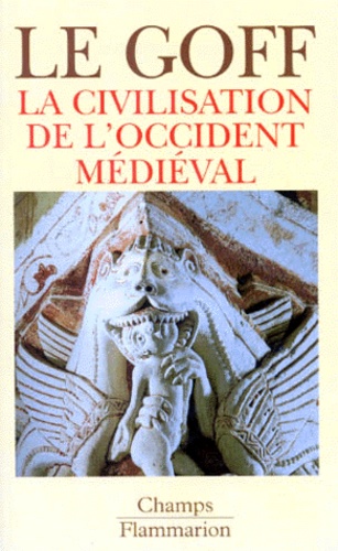 La Civilisation de l'Occident médiéval de Jacques Le Goff - Poche ...