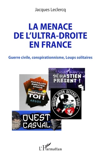 La menace de l'ultra-droite en France - Guerre... de Jacques Leclercq ...