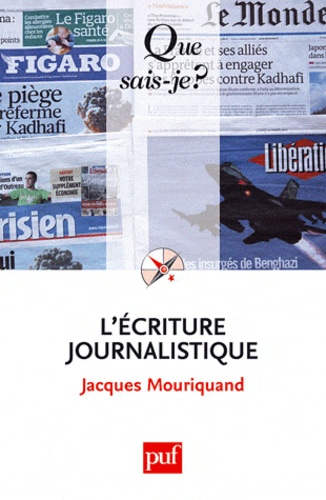 L'écriture journalistique de Jacques Mouriquand - Poche - Livre - Decitre