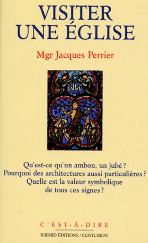 Visiter une église de Jacques Perrier - Livre - Decitre