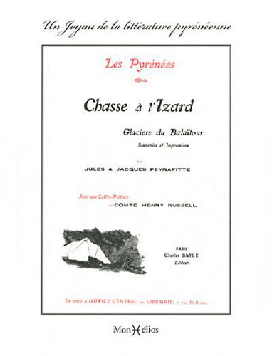 Chasse à l'Izard - Les Pyrénées de Jacques Peyrafitte - Livre - Decitre