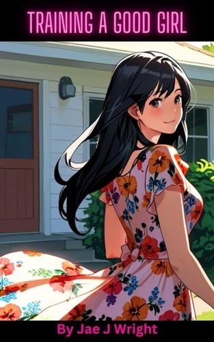 Training a Good Girl - Banging my Former Bully, #3 de Jae J Wright - ePub - Ebooks - Decitre