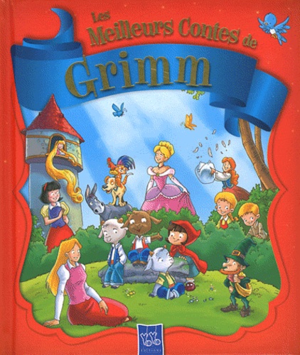 Les meilleurs contes de Grimm de Jakob et Wilhelm Grimm - Album - Livre ...