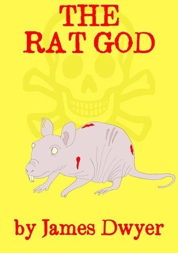 The Rat God de James Dwyer - ePub - Ebooks - Decitre