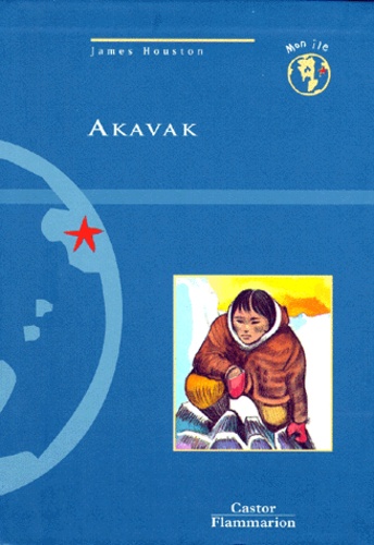 Akavak de James Houston - Livre - Decitre