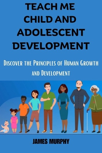 Teach Me Child And Adolescent Development - JAMES MURPHY - Ebooks ...
