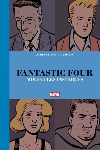 Fantastic Four : Molécules instables de James Sturm - Livre - Decitre