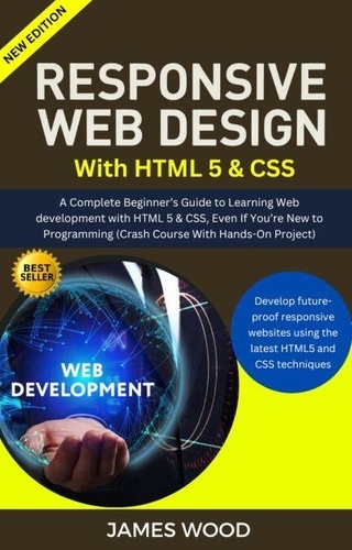 Responsive Web Design With Html 5 & Css de James Wood - ePub - Ebooks - Decitre
