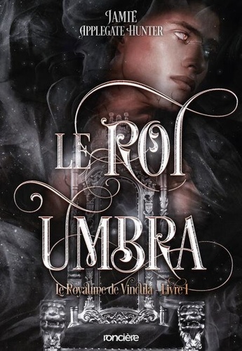 Le royaume de Vincula Tome 1. Le Roi Umbra - Jamie Applegate Hunter - Ebooks - Furet du Nord