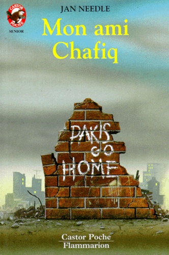 Mon ami Chafiq de Jan Needle - Poche - Livre - Decitre